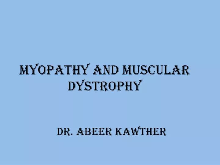 PPT - Myopathy and muscular dystrophy PowerPoint Presentation, free ...