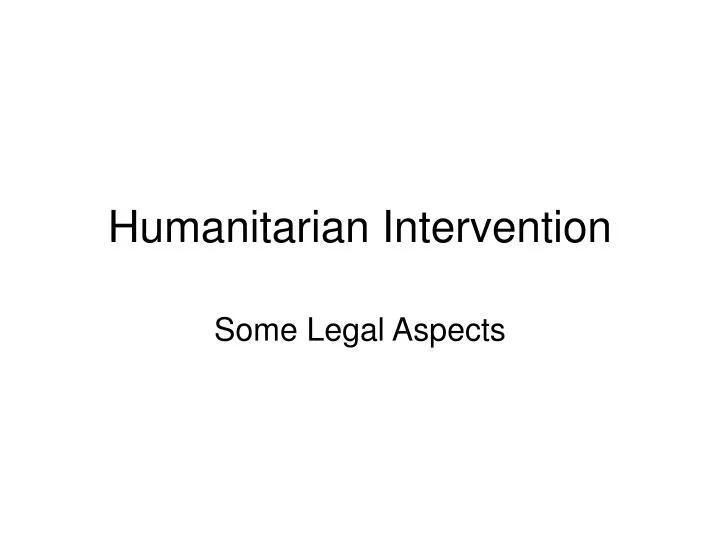 PPT - Humanitarian Intervention PowerPoint Presentation, free download ...