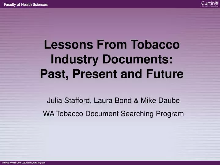 PPT - Julia Stafford, Laura Bond & Mike Daube WA Tobacco Document ...