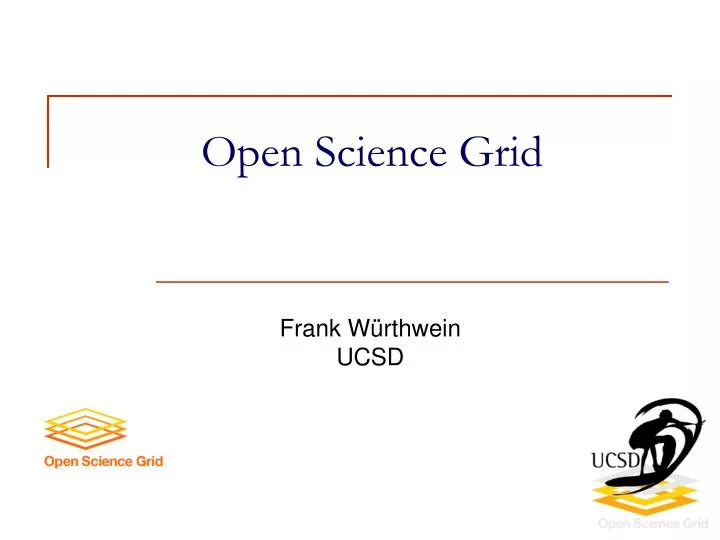 PPT - Open Science Grid PowerPoint Presentation, free download - ID:4506938