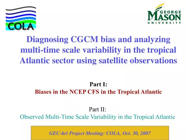 PPT - Part II: Observed Multi-Time Scale Variability in the Tropical ... PPT - Part II: Observed Multi-Time Scale Variability in the Tropical ...