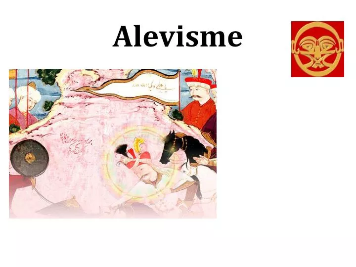PPT - Alevisme PowerPoint Presentation, free download - ID:4508551