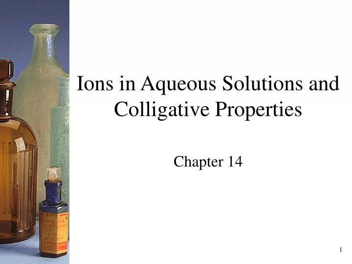 PPT - Ions in Aqueous Solutions and Colligative Properties PowerPoint ...