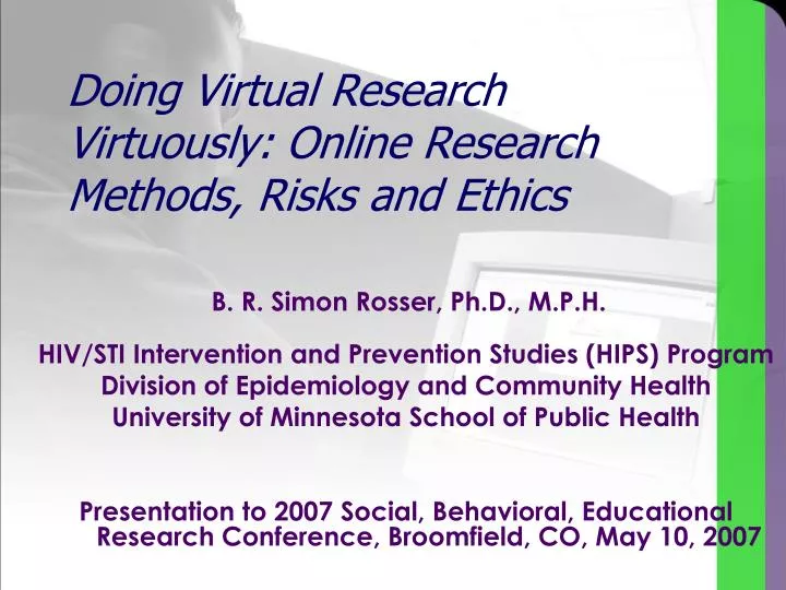 PPT - Doing Virtual Research Virtuously: Online Research Methods, Risks ...