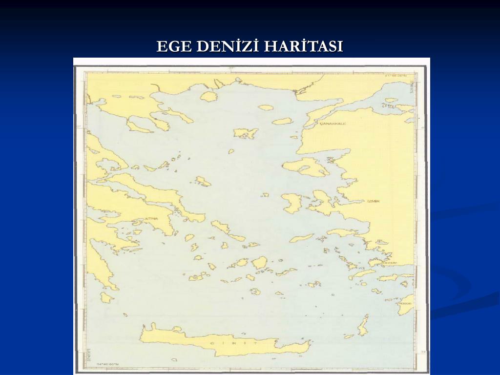 PPT - EGE DENİZİ’NİN STRATEJİK KONUMU VE ÖNEMİ EGE’DE TÜRK HAKLARI ...
