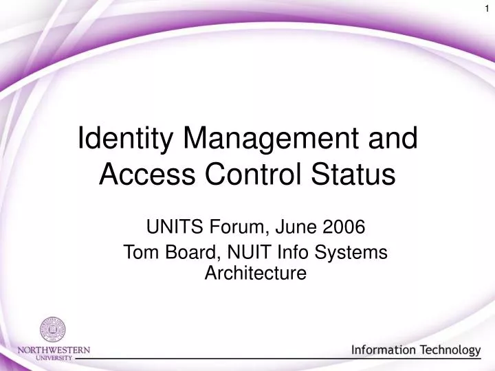 PPT - Identity Management and Access Control Status PowerPoint ...