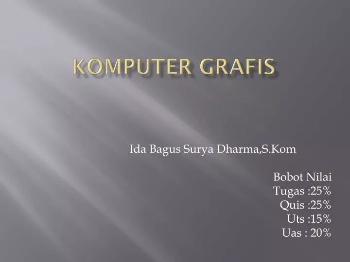 PPT - Komputer Grafis PowerPoint Presentation, free download - ID:4512425