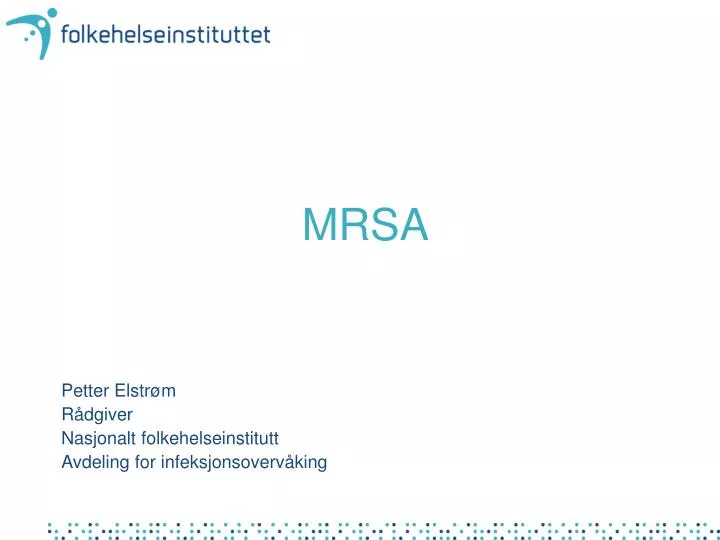PPT - MRSA PowerPoint Presentation, free download - ID:4512494