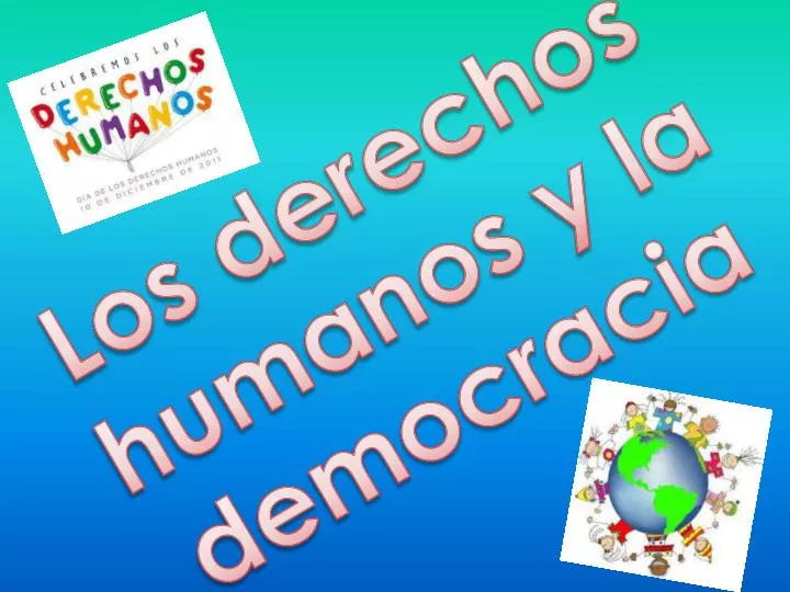 Ppt Los Derechos Humanos Y La Democracia Powerpoint Presentation
