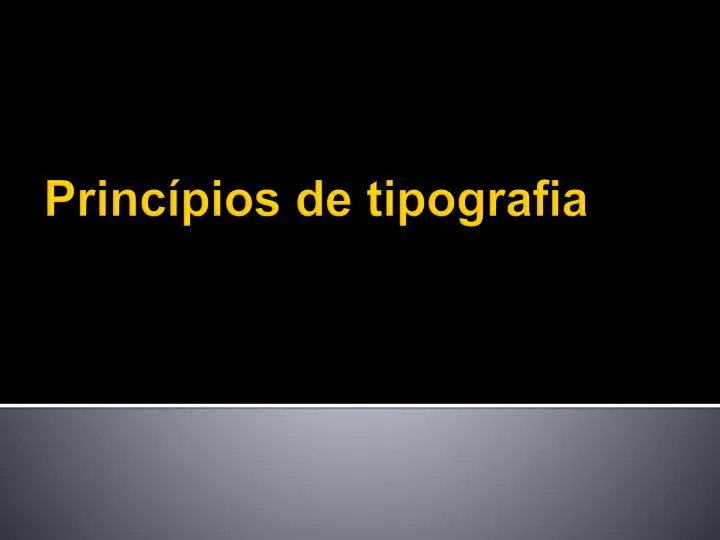 PPT - Princípios de tipografia PowerPoint Presentation, free download - ID:4513222