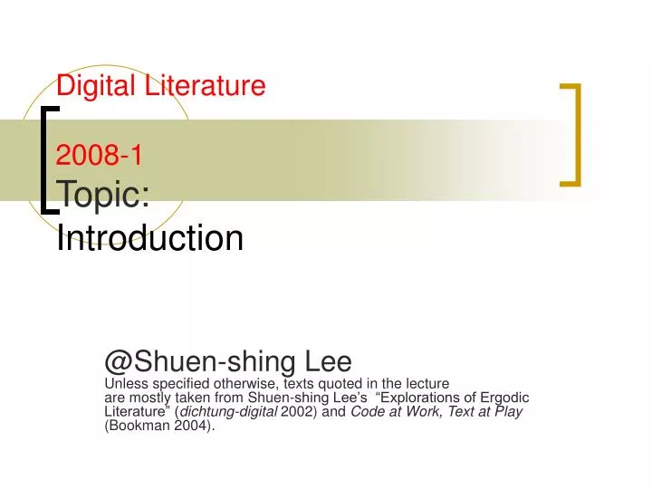 PPT - Digital Literature 2008-1 Topic: Introduction PowerPoint ...