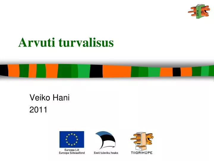 PPT - Arvuti turvalisus PowerPoint Presentation, free download - ID:4513381
