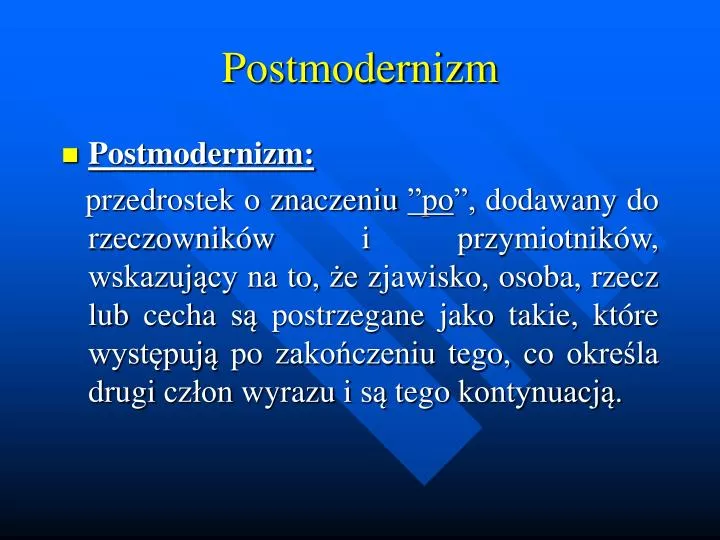 PPT - Postmodernizm PowerPoint Presentation, free download - ID:4513393