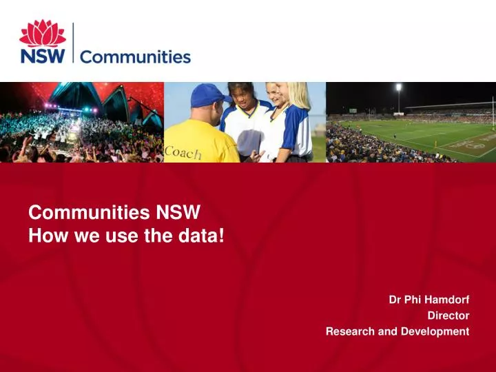 PPT - Communities NSW How we use the data! PowerPoint Presentation ...