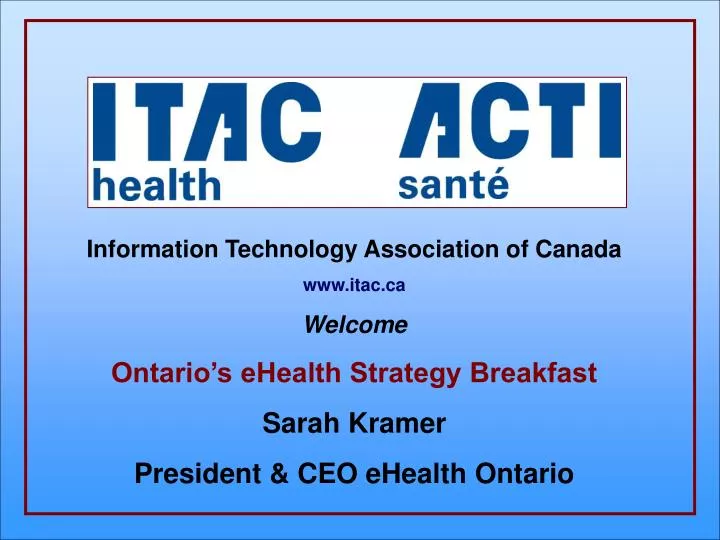 PPT - Information Technology Association of Canada itac Welcome PowerPoint Presentation - ID:4513530