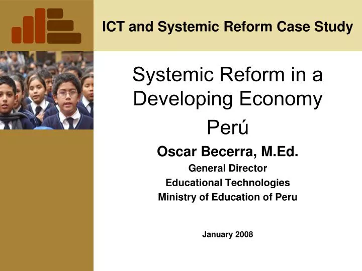 PPT - ICT and Systemic Reform Case Study PowerPoint Presentation, free ...
