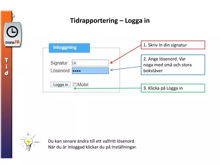 PPT - Tidrapportering – Logga in PowerPoint Presentation, free download ...