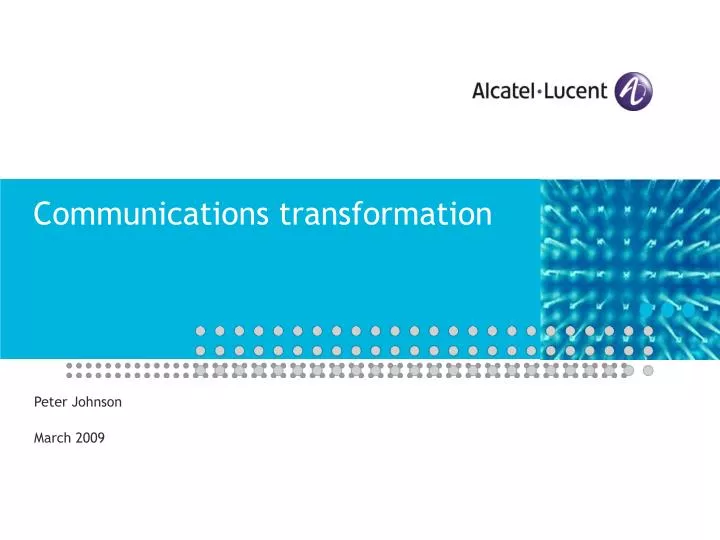 PPT - Communications transformation PowerPoint Presentation, free ...