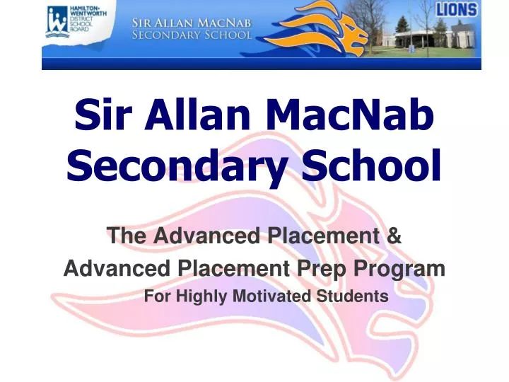 PPT - Sir Allan MacNab Secondary School PowerPoint Presentation, free ...