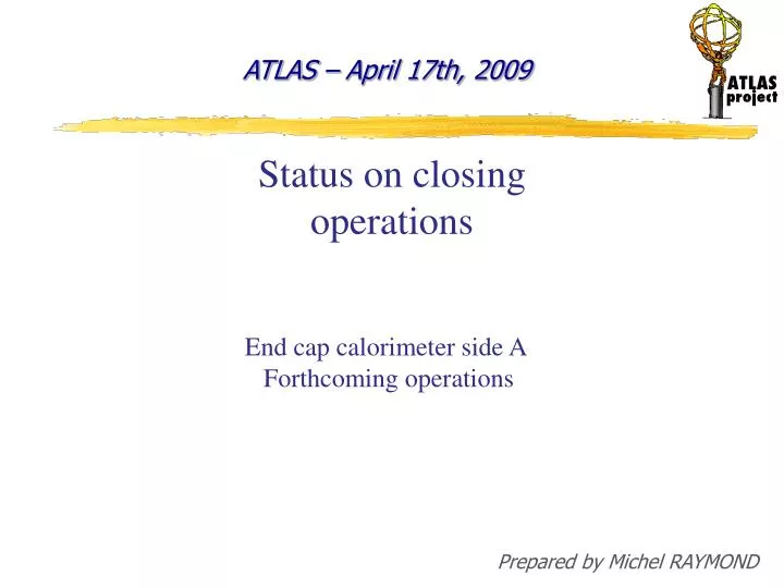 PPT - Status on closing operations PowerPoint Presentation, free ...