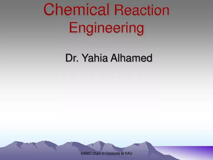 PPT - Chemical Reaction Engineering PowerPoint Presentation, free ...