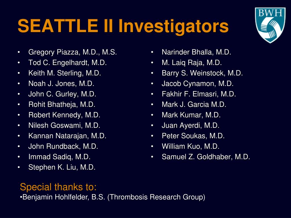 PPT - Gregory Piazza, MD, MS on behalf of the SEATTLE II Investigators ...