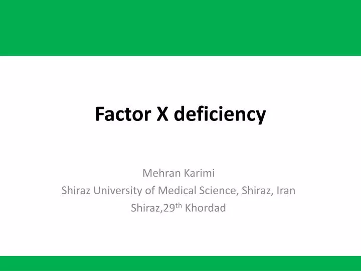 PPT - Factor X deficiency PowerPoint Presentation, free download - ID ...