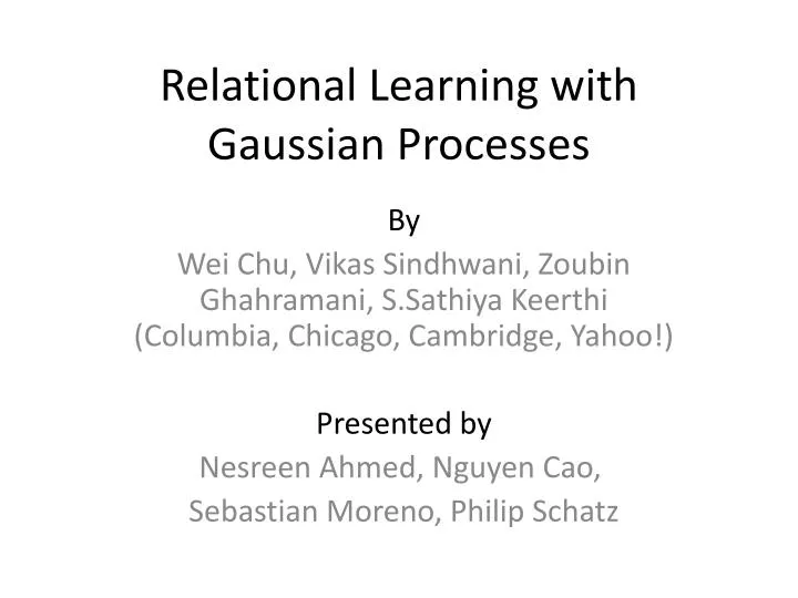 PPT - Relational Learning with Gaussian Processes PowerPoint ...