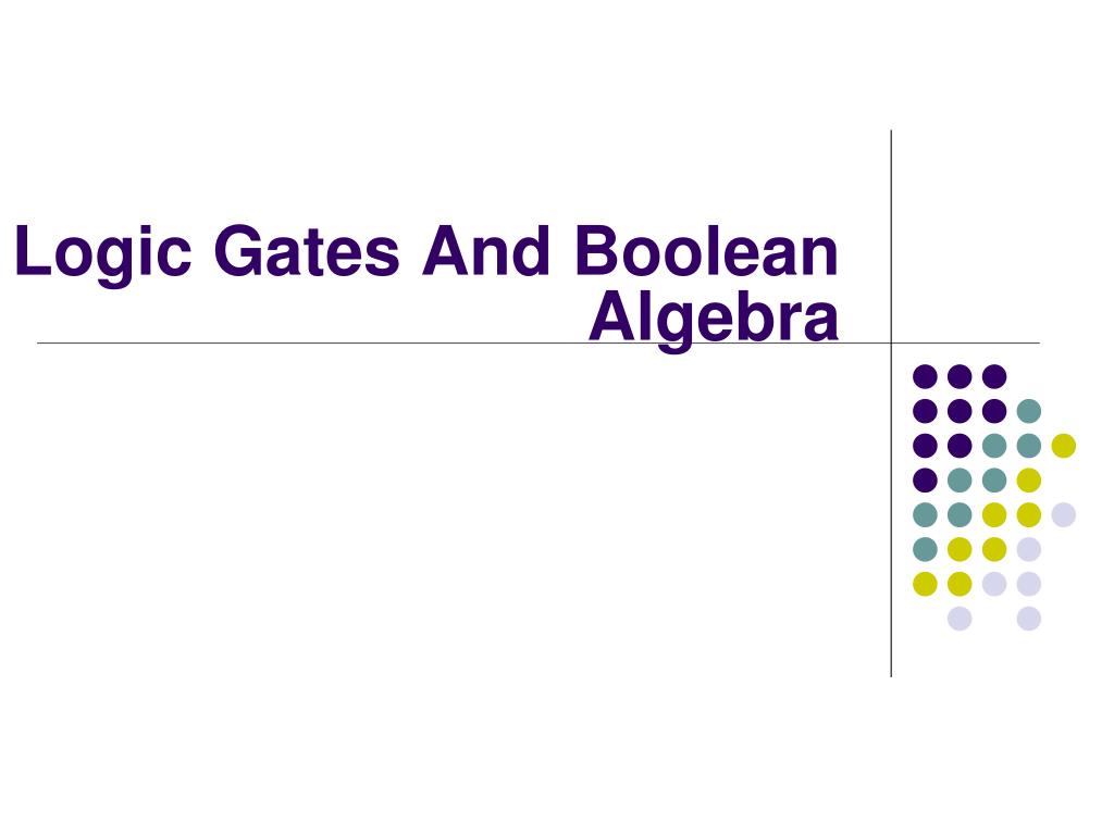 PPT - Logic Gates And Boolean Algebra PowerPoint Presentation, free ... PPT - Logic Gates And Boolean Algebra PowerPoint Presentation, free ...