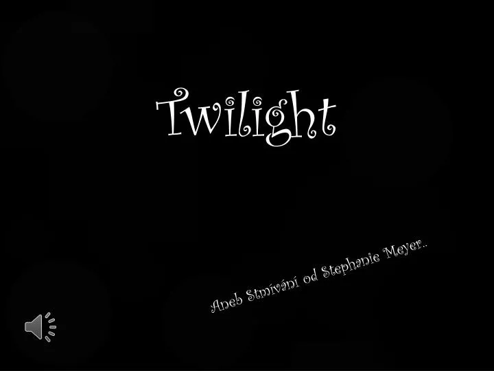 PPT - Twilight PowerPoint Presentation, free download - ID:4523458