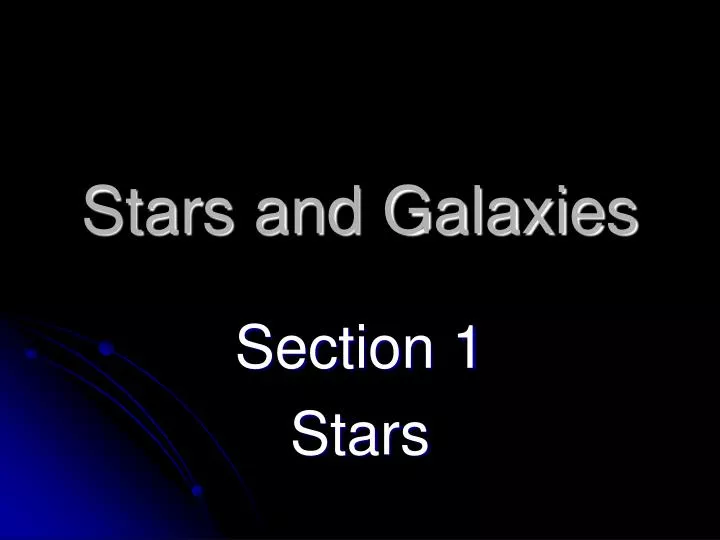 PPT - Stars and Galaxies PowerPoint Presentation, free download - ID ...