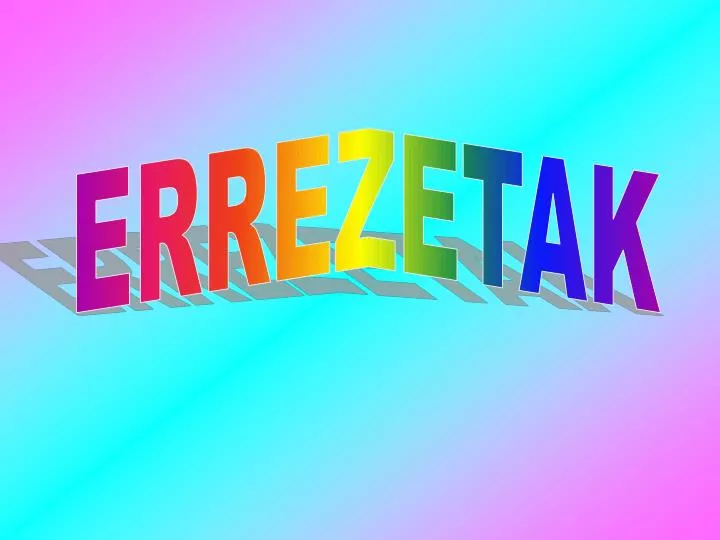 PPT - ERREZETAK PowerPoint Presentation, free download - ID:4524041