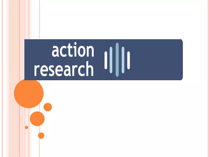 PPT - Why do an action research project? PowerPoint Presentation, free ...