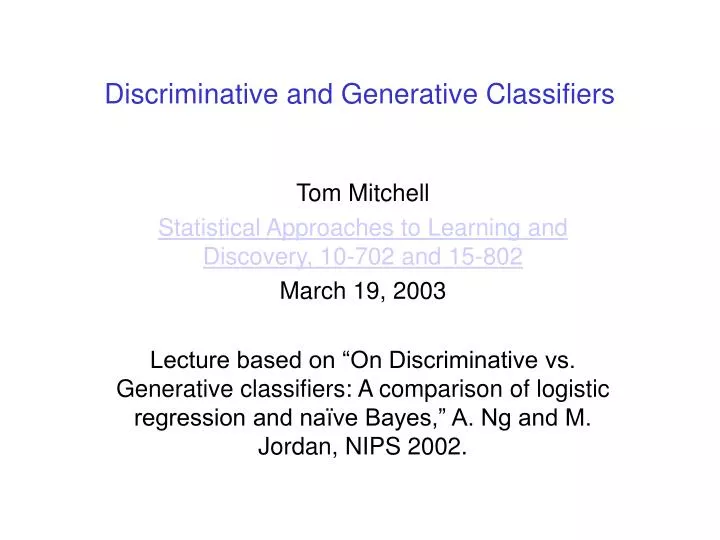 PPT - Discriminative and Generative Classifiers PowerPoint Presentation ... PPT - Discriminative and Generative Classifiers PowerPoint Presentation ...