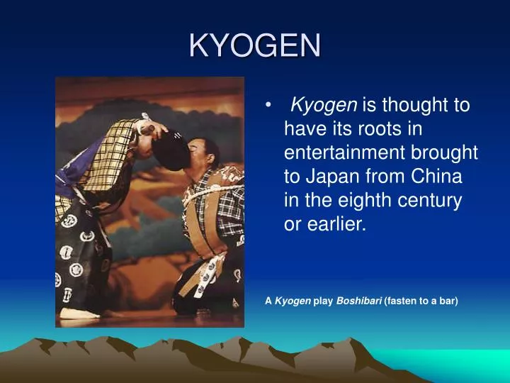 PPT - KYOGEN PowerPoint Presentation, free download - ID:4525642