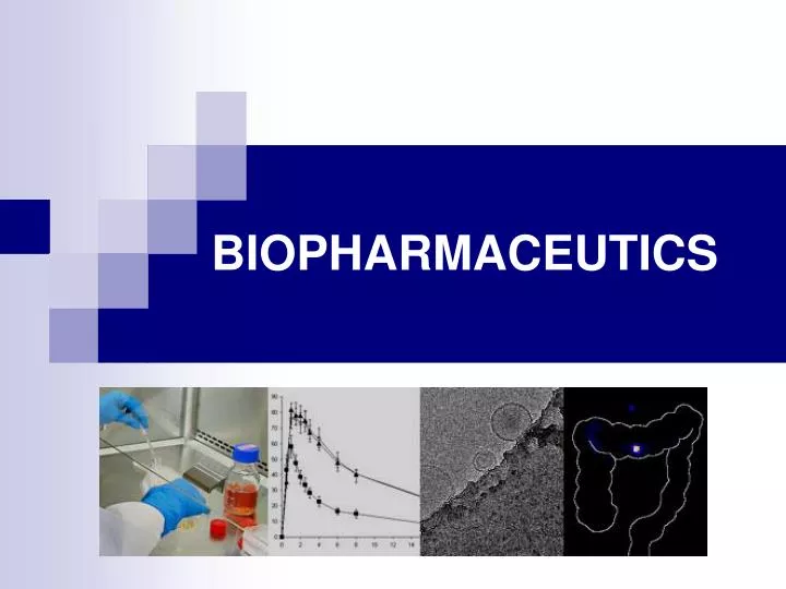 PPT - BIOPHARMACEUTICS PowerPoint Presentation, free download - ID:4525872