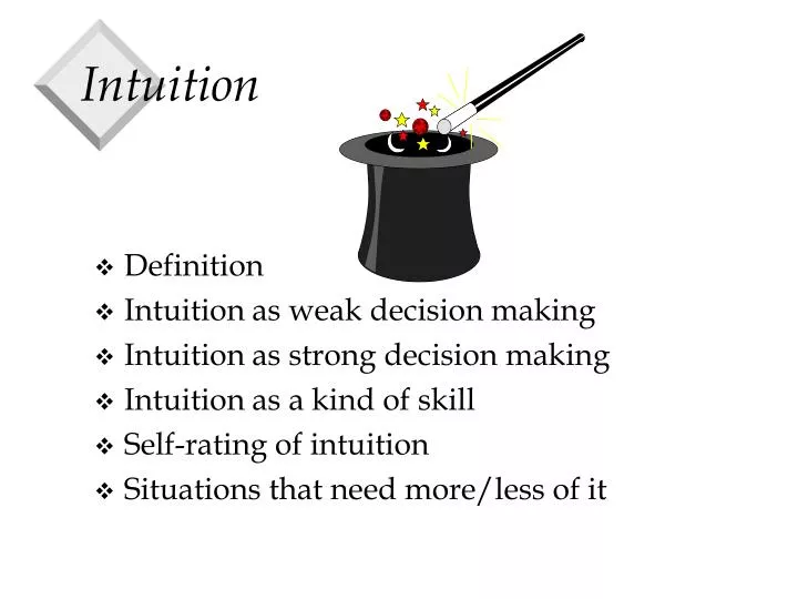 PPT - Intuition PowerPoint Presentation, free download - ID:4526638