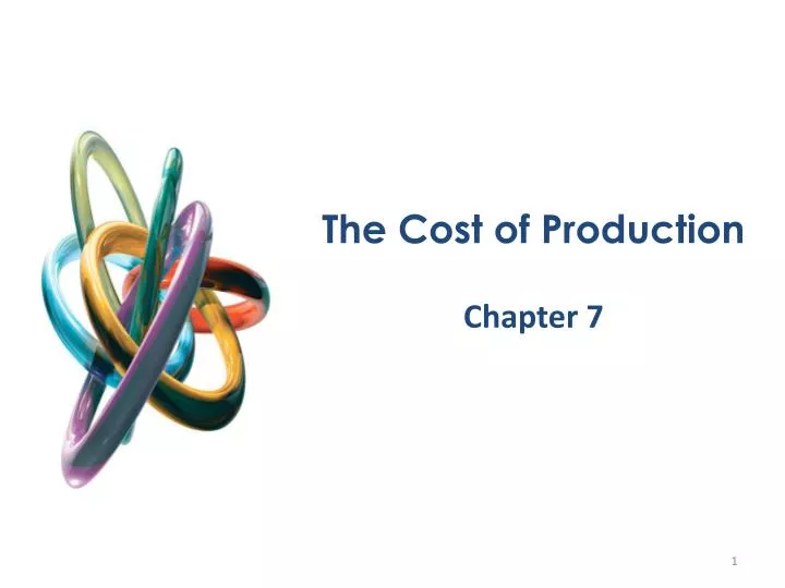 PPT - The Cost of Production Chapter 7 PowerPoint Presentation, free ...