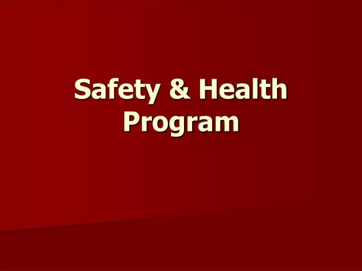 PPT - Safety & Health Program PowerPoint Presentation, free download ...