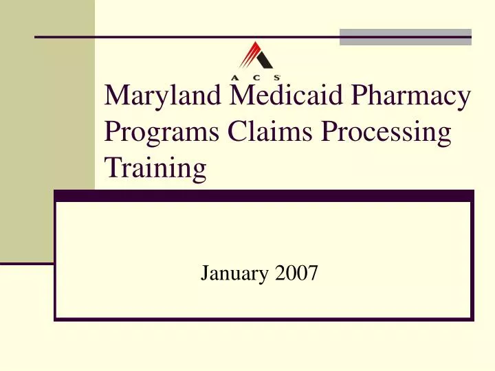 PPT - Maryland Medicaid Pharmacy Programs Claims Processing Training ...