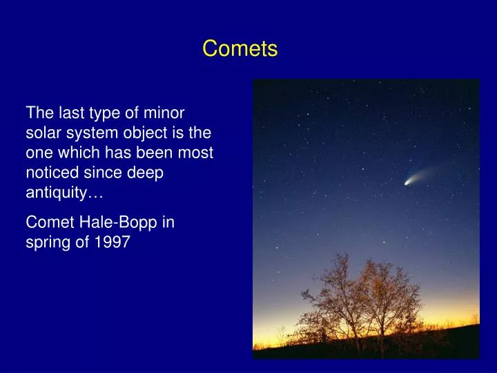PPT - Comets PowerPoint Presentation, free download - ID:4529264