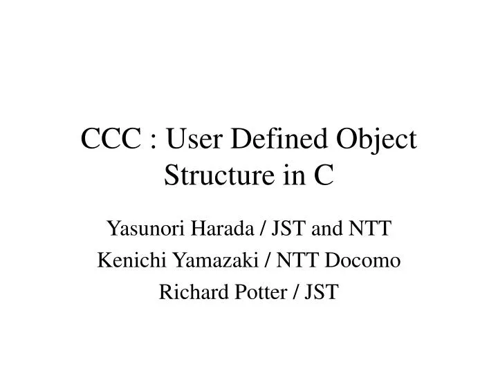 Ppt Ccc User Defined Object Structure In C Powerpoint Presentation Id4529368