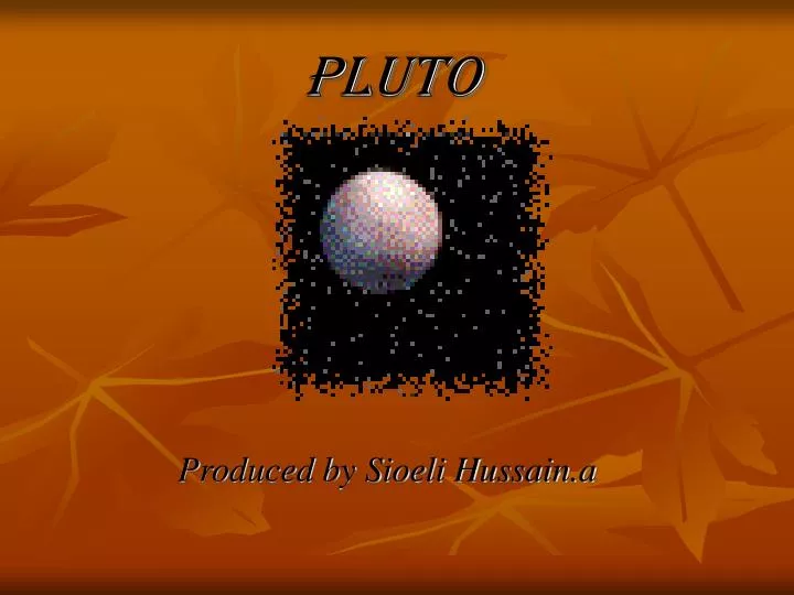 PPT - Pluto PowerPoint Presentation, free download - ID:4529399
