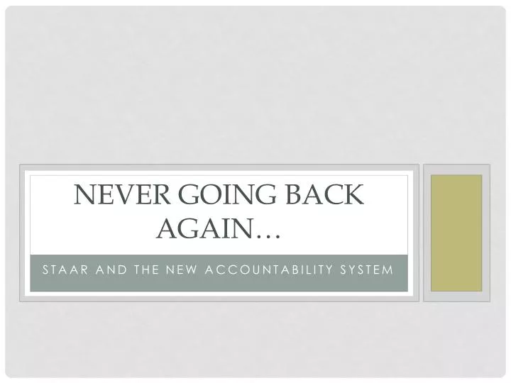 PPT - Never going back again… PowerPoint Presentation, free download ...