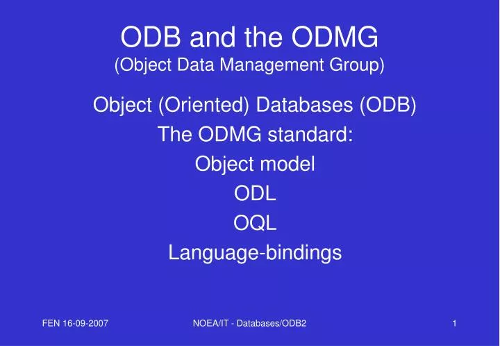 PPT - ODB and the ODMG (Object Data Management Group) PowerPoint ...