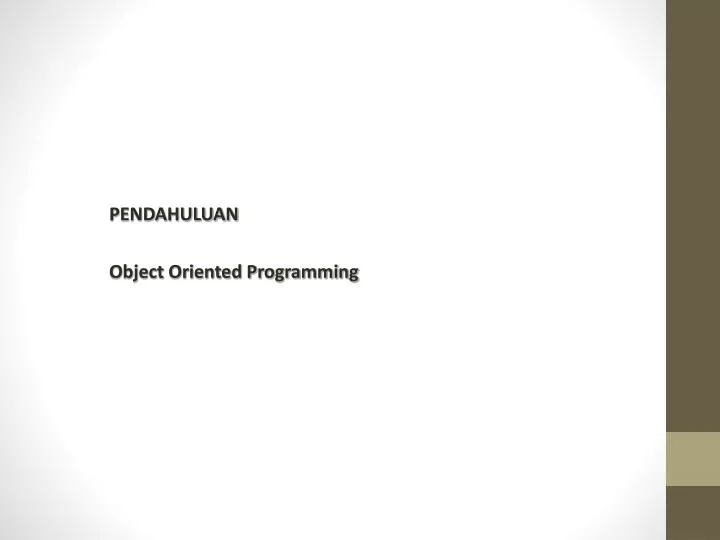 Ppt Pendahuluan Object Oriented Programming Powerpoint Presentation 1910