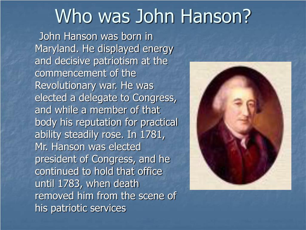 PPT - Our First President, John Hanson 1715 - 1783 PowerPoint ...