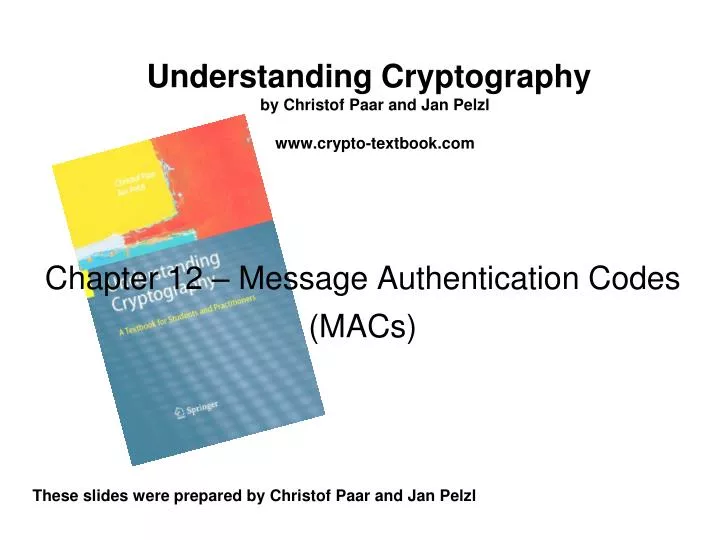 PPT - Chapter 12 – Message Authentication Codes (MACs) PowerPoint ... PPT - Chapter 12 – Message Authentication Codes (MACs) PowerPoint ...