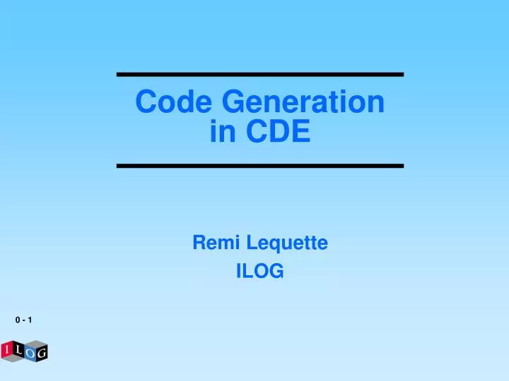 PPT - Code Generation in CDE PowerPoint Presentation, free download ...