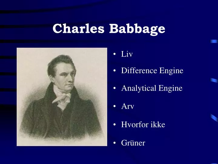 PPT - Charles Babbage PowerPoint Presentation, free download - ID:4533569